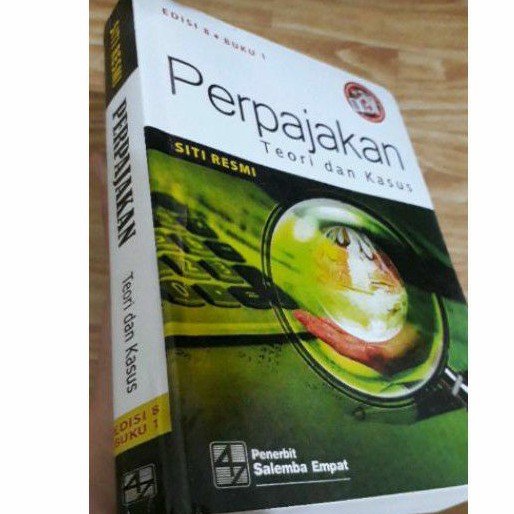 Jual Buku Perpajakan Teori dan Kasus ( Edisi 8 Buku 1)- Siti Resmi | Shopee Indonesia