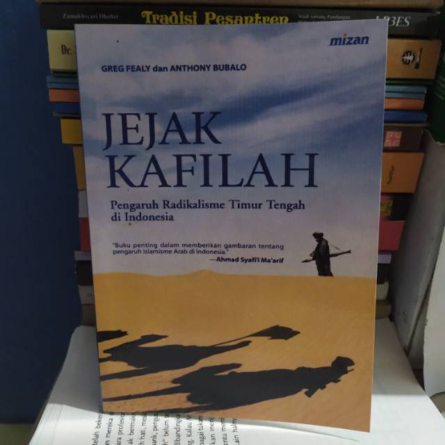 Jual Jejak kafilah pengaruh radikalisme timur Tengah di Indonesia greg ...