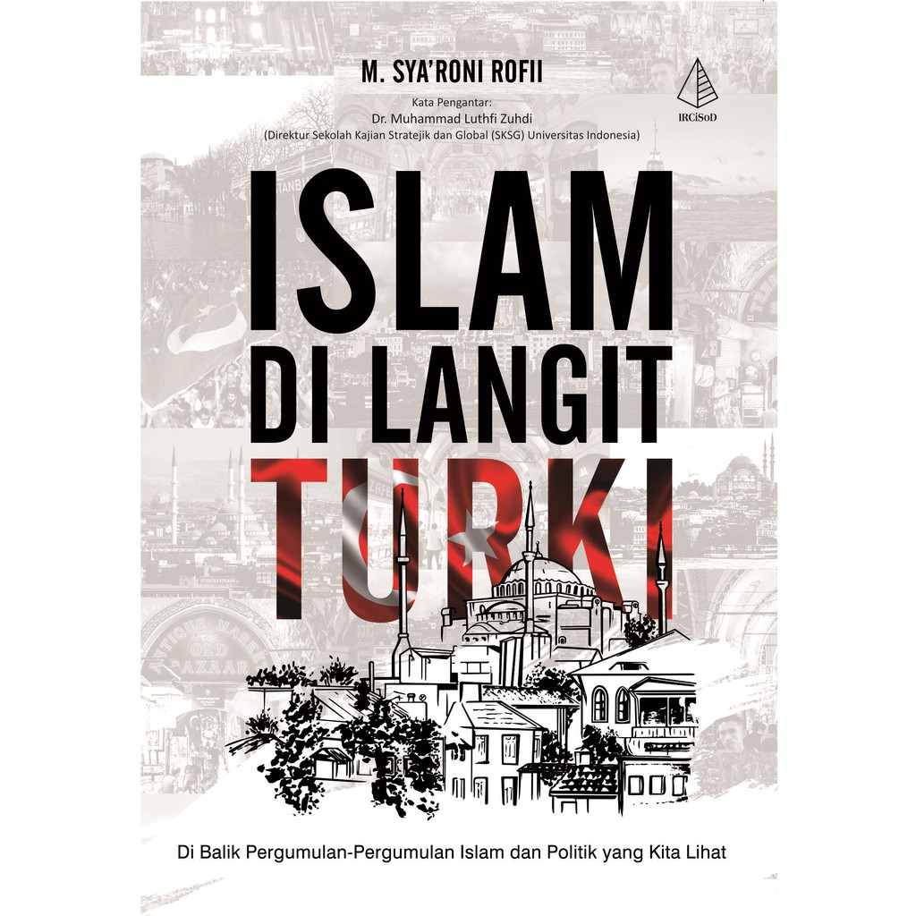 Jual Buku Islam di Langit Turki - M. Sya’roni Fofii - IRCiSoD | Shopee ...