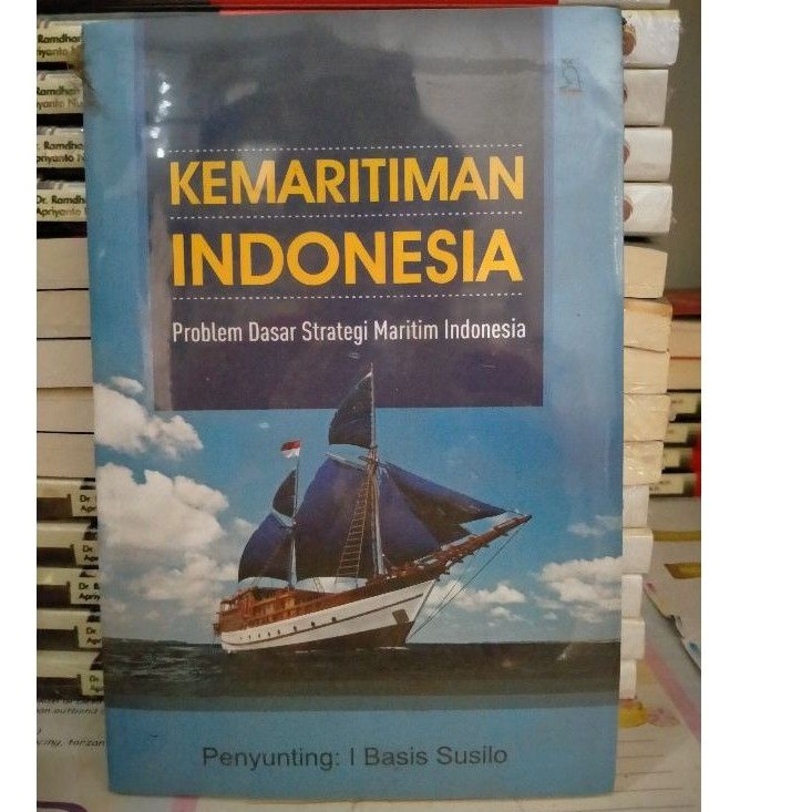 Jual Kemaritiman Indonesia; Problem Dasar Strategi Maritim Indonesia ...