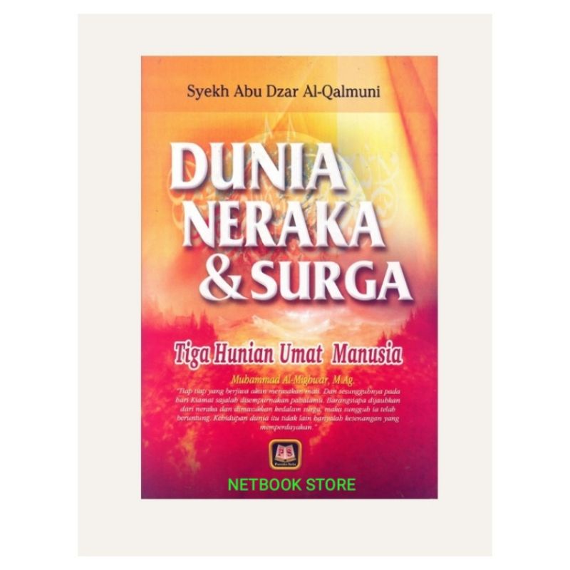 Jual DUNIA NERAKA DAN SURGA - TIGA HUNIAN UMAT MANUSIA | Shopee Indonesia