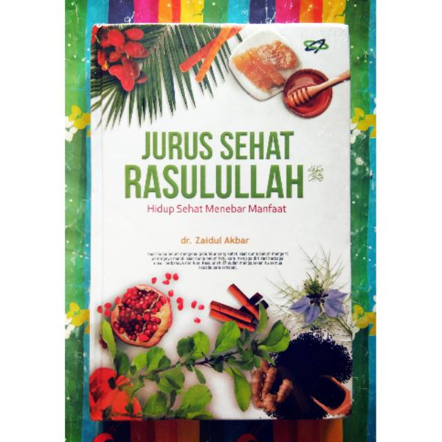 Jual Buku Jurus Sehat Rasulullah Resep JSR by dr Zaidul Akbar | Shopee Indonesia