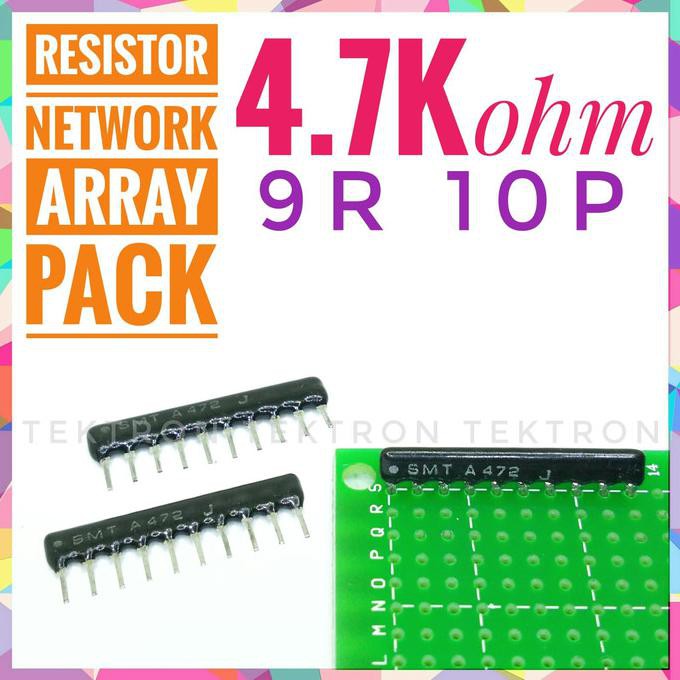 Jual Resistor 4.7Kohm 9R 10Pin R network array pack SIP 4K7 4.7K ohm tektron22 Kualitas Baik ...