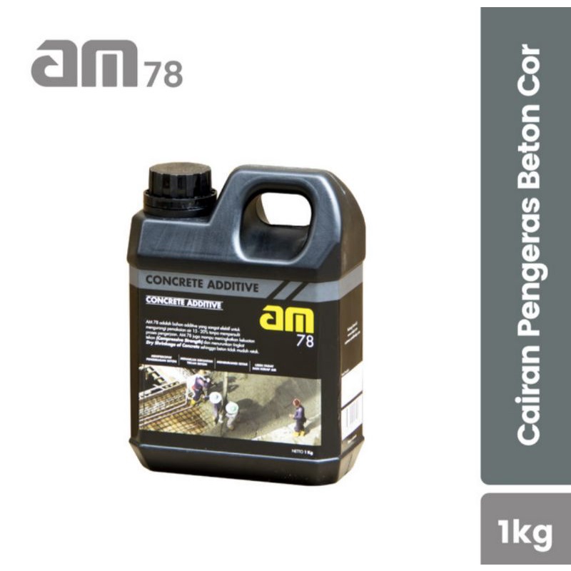 Jual AM 78 CAIRAN PENGERAS BETON / OBAT PENGUAT COR CONCRETE ADDITIVE ...