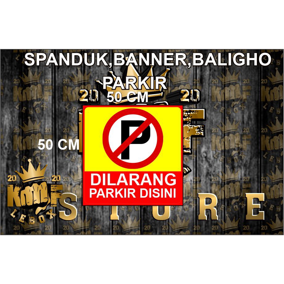 Jual SPANDUK BANNER BALIGHO TEMPAT PARKIR DAN DILARANG PARKIR | Shopee ...