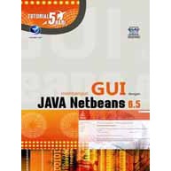 Jual Buku Tutorial 5 Hari Membangun GUI dengan JAVA Netbeans 6.5 - Wahana Komputer | Shopee ...