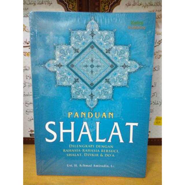 Jual Panduan Shalat Dilengkapi dengan Rahasia-rahasia Bersuci, Shalat ... Jual Panduan Shalat Dilengkapi dengan Rahasia-rahasia Bersuci, Shalat ...