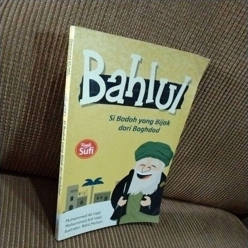 Jual KOMIK SUFI BAHLUL SI BIDOH YANG BIJAK DARI BAGHDAD | Shopee Indonesia