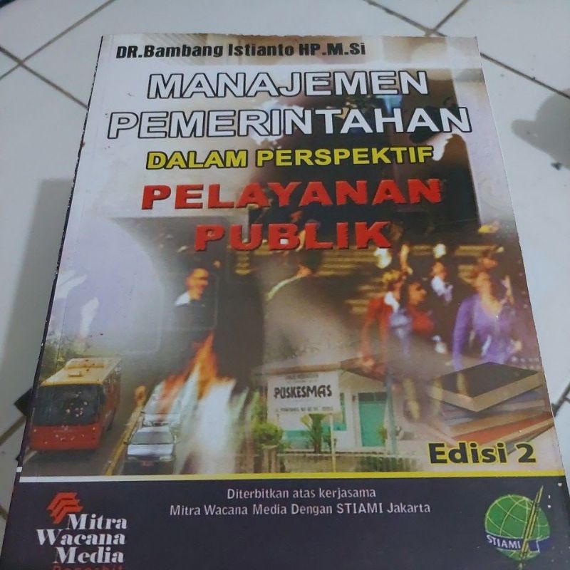 Jual manajemen pemerintahan dalam perspektif pelayanan publik edisi 2 bambang istianto | Shopee ...