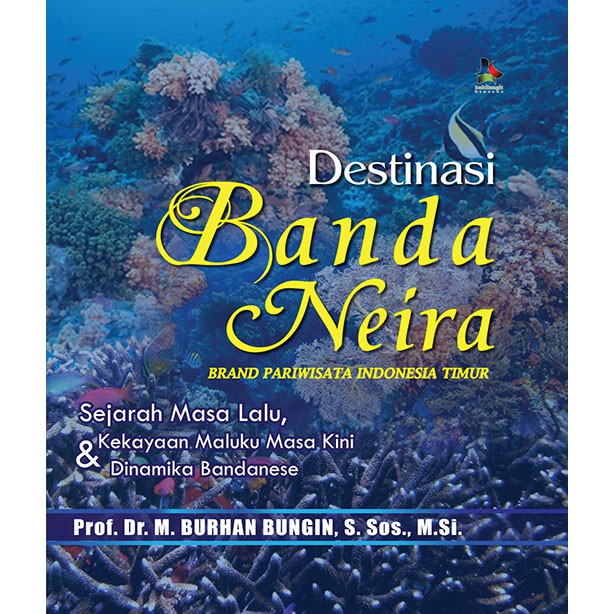 Jual Destinasi Banda Neira - Brand Pariwisata Indonesia Timur | Shopee ...
