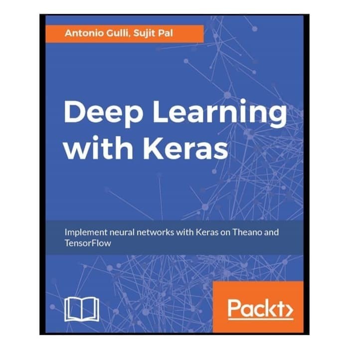 Jual Deep Learning With Keras - Antonio Gulli, Sujit Pal (SC) | Shopee ...