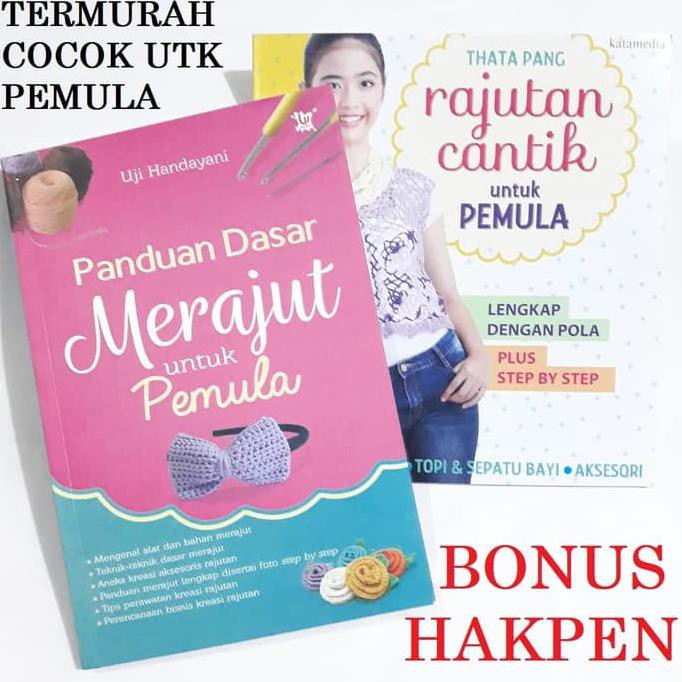 Jual Terhot! Paket Buku Panduan Dasar Merajut Dan Rajutan Cantik Untuk ...
