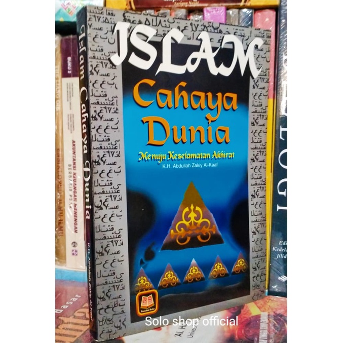 Jual BUKU ISLAM CAHAYA DUNIA MENUJU KESELAMATAN AKHIRAT Abdullah Zaky ...