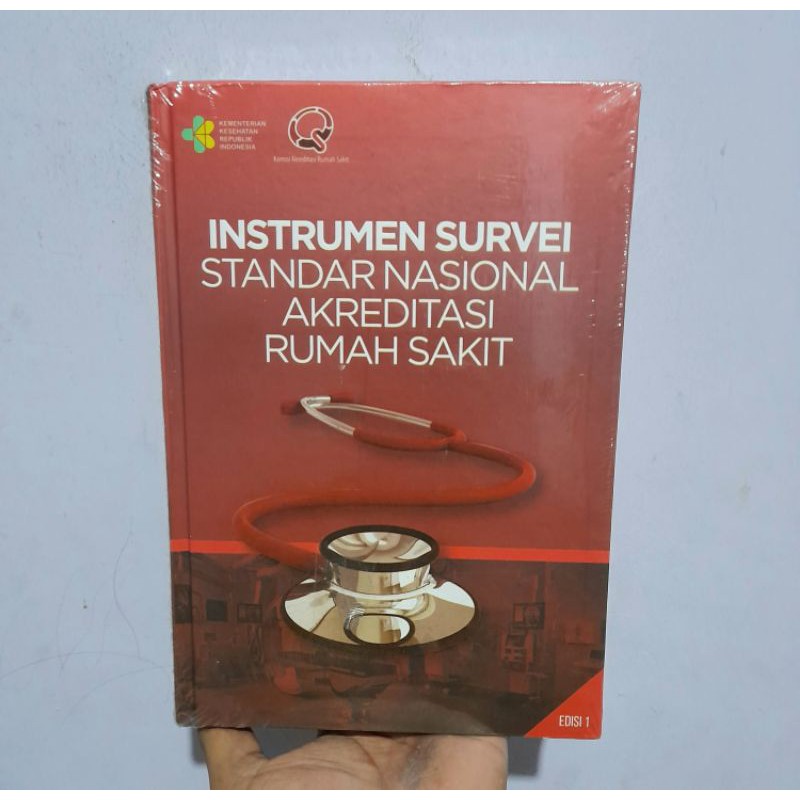 Jual Instrumen Survei Standar Nasional Akreditasi Rumah Sakit SNARS 2018 ORIGINAL HARDCOVER HVS ...