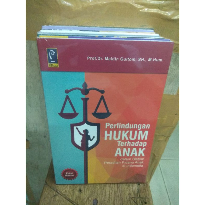 Jual Perlindungan Hukum Terhadap Anak dalam Sistem Peradilan Pidana Anak di Indonesia Prof Dr ...