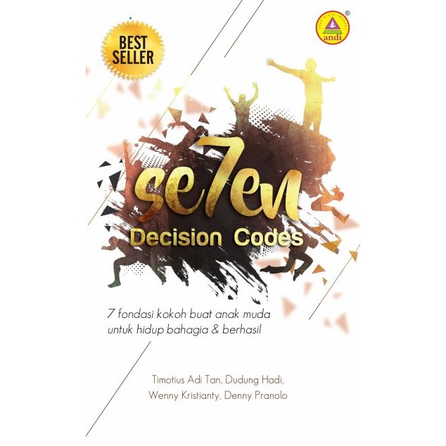 Jual Buku Se7en Decision Codes- 7 Fondasi Kokoh Anak Muda untuk Hidup ...