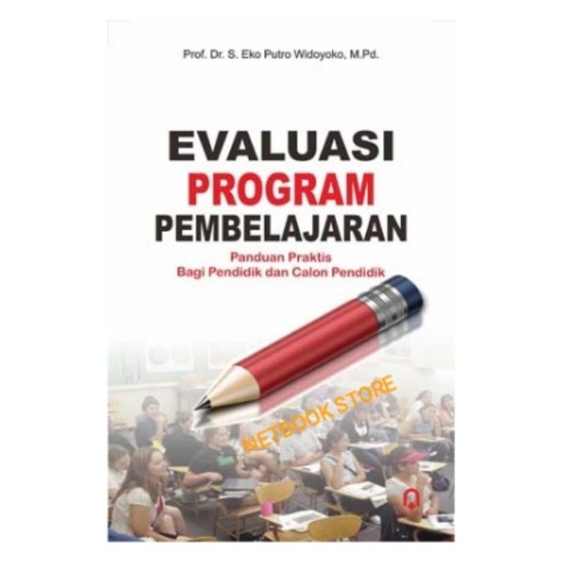 Jual EVALUASI PROGRAM PEMBELAJARAN PANDUAN PRAKTIS BAGI PENDIDIK DAN CALON PENDIDIK | Shopee ...