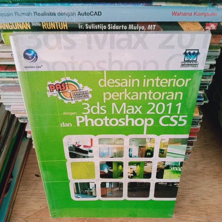 Jual BUKU DESAIN INTERIOR PERKANTORAN DENGAN 3DS MAX 2011 DAN PHOTOSOP CS5 | Shopee Indonesia