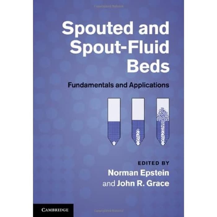 Jual Buku Norman Epstein, John R. Grace - Spouted and Spout-Fluid Beds ...