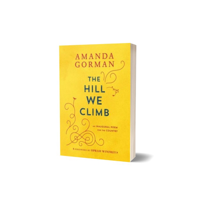 Jual Buku The Hill We Climb: An Inaugural Poem for the Country | Shopee ...