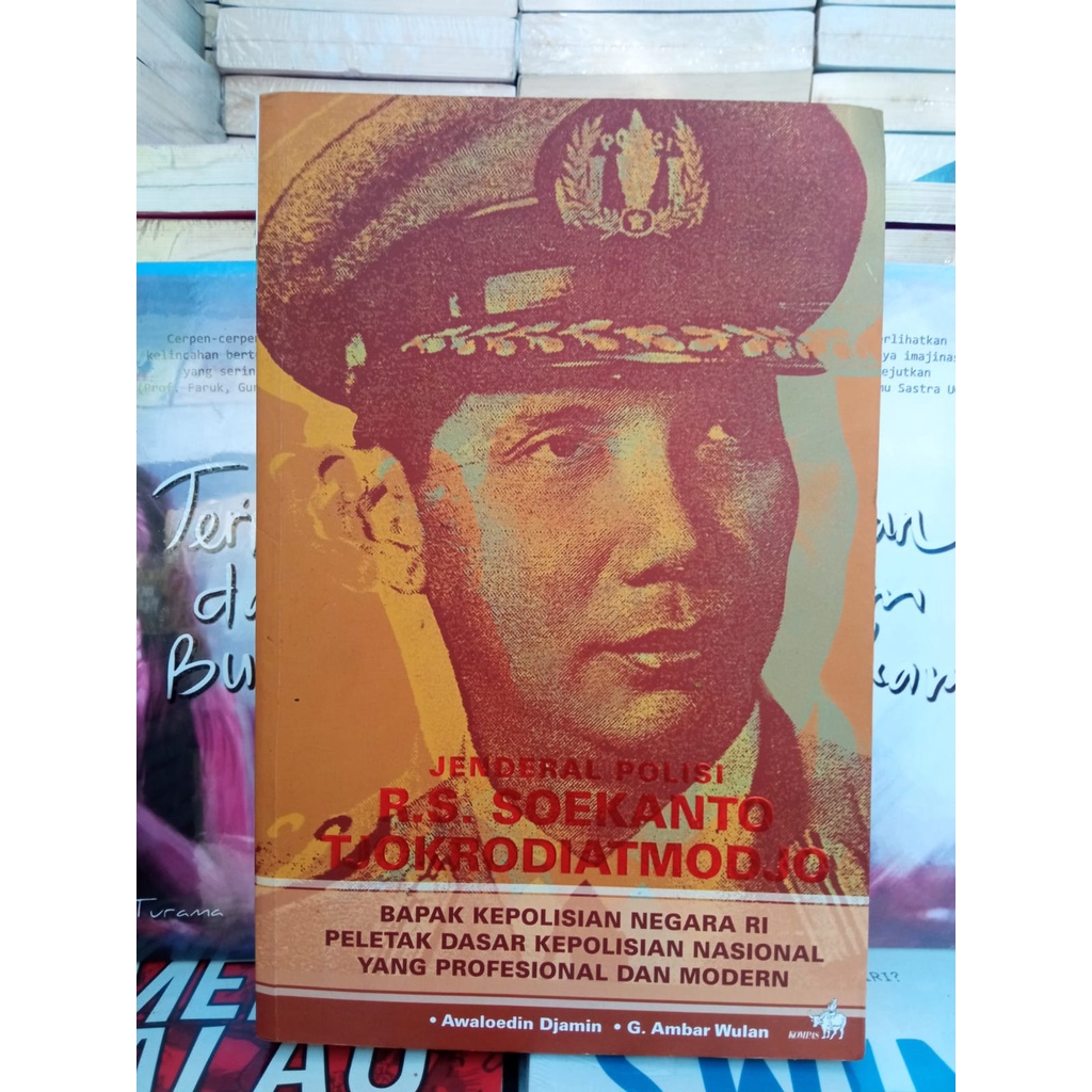 Jual Jenderal Polisi R.S Soekanto Tjokrodiatmodjo-Bapak Kepolisian ...