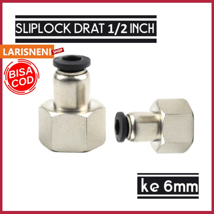 Jual Konektor Slip lock Stainless untuk selang Ukuran 6mm drat dalam 12 ...