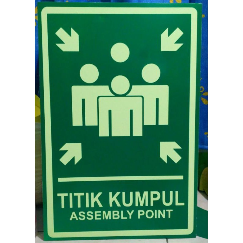 Jual Rambu titik kumpul/Assembly point 35 x 50cm glow in the dark ...