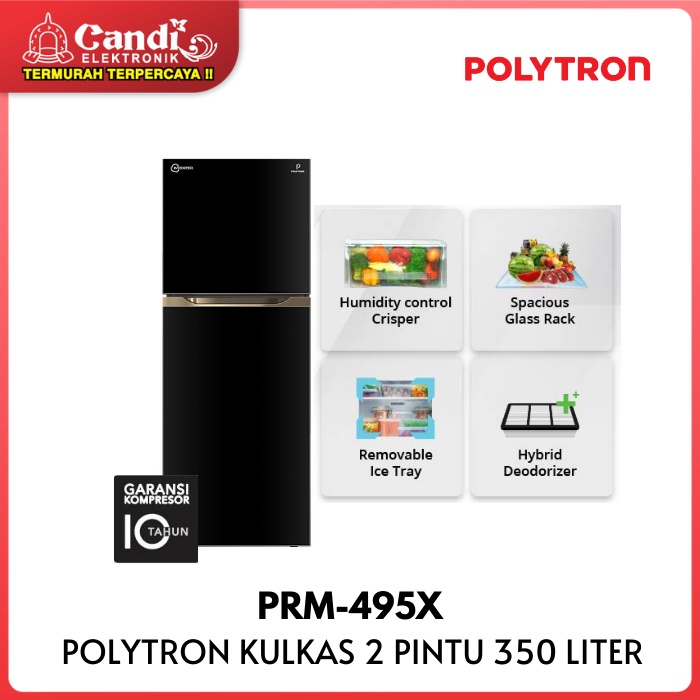 Jual POLYTRON Kulkas 2 Pintu Belleza Big Liter Inverter With Vacuum Compartment – PRM 495X 350 ...