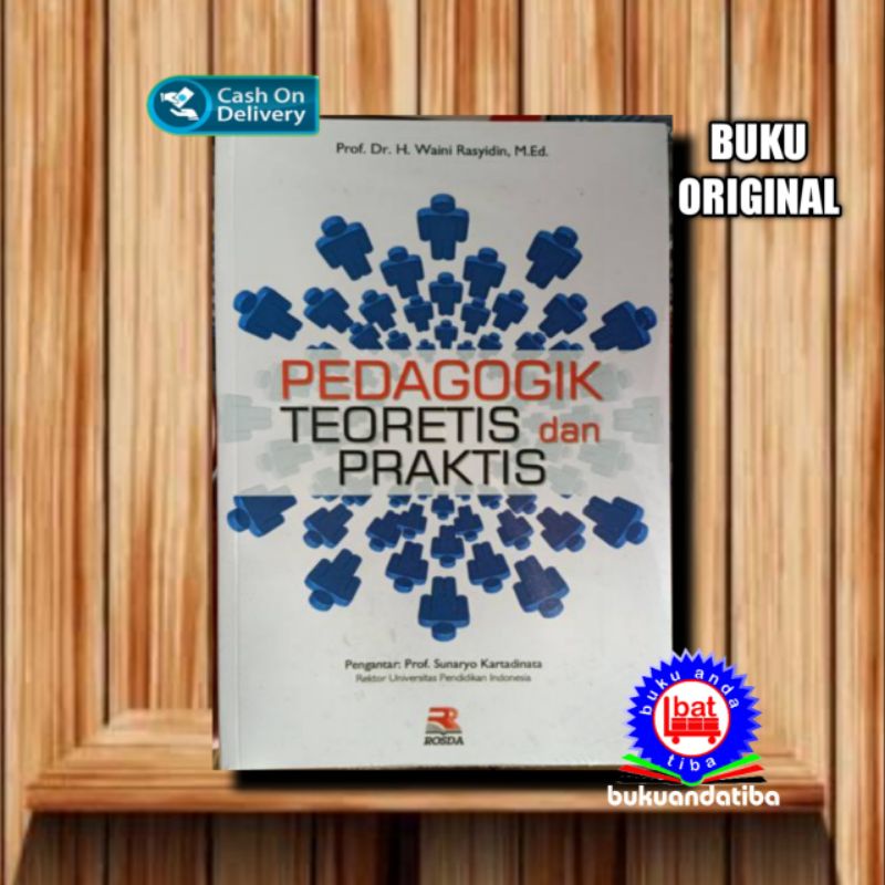 Jual BUKU Pedagogik Teoretis Dan Praktis - Waini Rasyidin, H., Prof ...