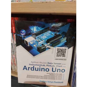 Jual Buku Aplikasi Akuisisi Data Sensor Dengan InstrumentLab PlotLab Chart Pada Arduino Uno ...