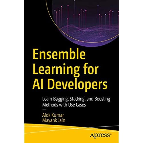 Jual BUKU Ensemble Learning for AI Developers: Learn Bagging, Stacking ...