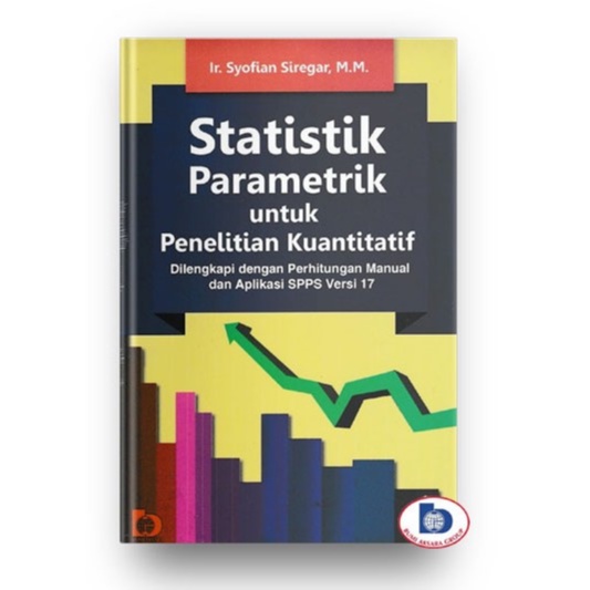 Jual Statistik Parametrik untuk Penelitian Kuantitatif | Shopee Indonesia