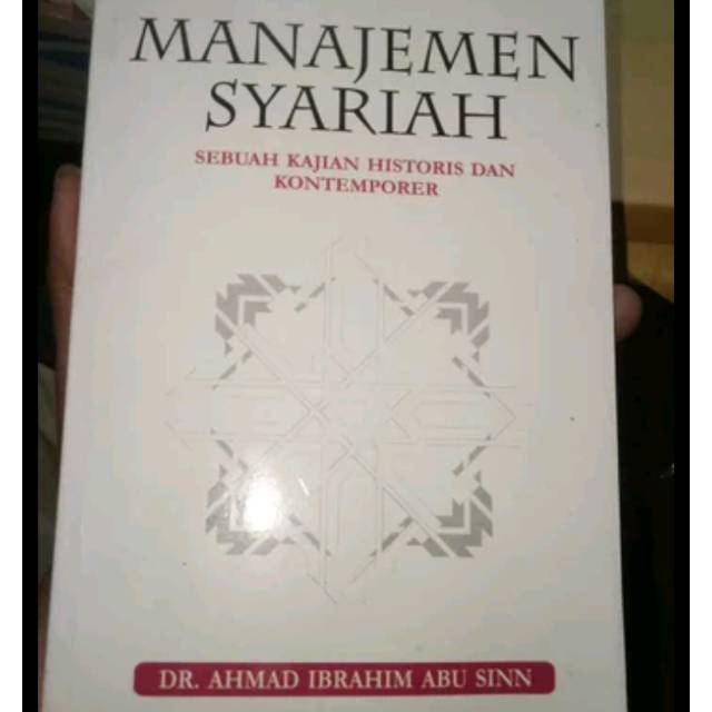 Jual Buku Manajemen Syariah - sebuah kajian historis dan kontemporer by Ahmad Ibrahim Abu Sinn ...