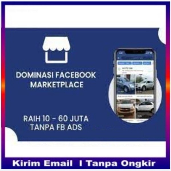 Jual DOMINASI FACEBOOK MARKETPLACE - SETIAP PEMBELIAN SELALU ADA BONUS ...