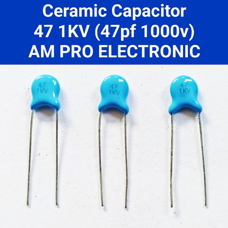 Jual Ceramic 47 1KV Kapasitor Keramik 47pf 1000v Capacitor | Shopee ...