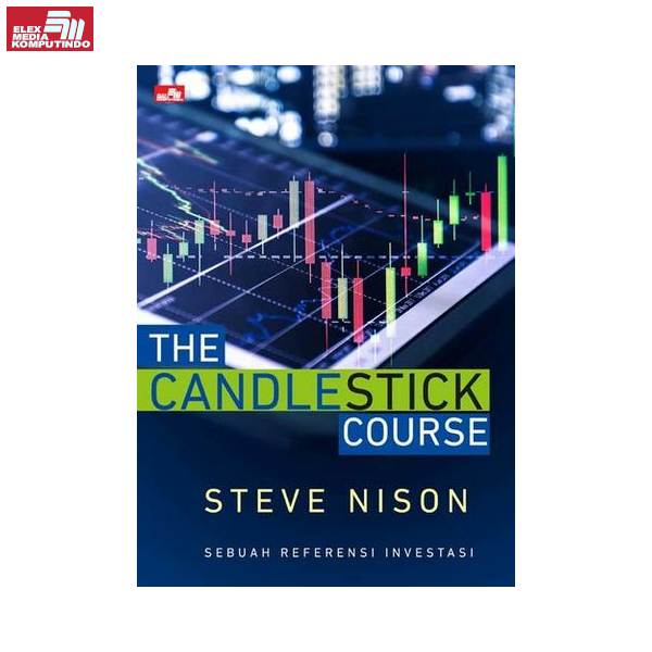 Jual Elex - THE CANDLESTICK COURSE - Sebuah referensi investasi - Steve ...