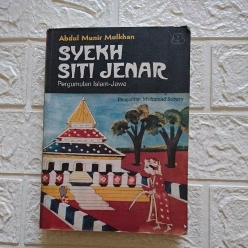Jual Syekh Siti Jenar Pergumulan Islam Jawa | Shopee Indonesia