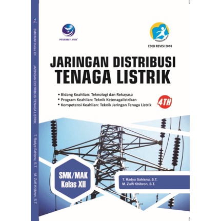 Jual Jaringan Distribusi Tenaga Listrik Untuk SMK/MAK Kelas XII, Bidang Keahlian: Teknologi Dan ...