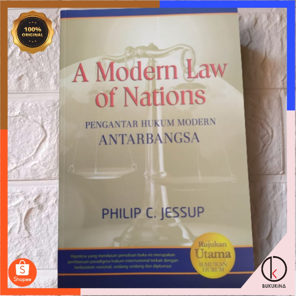 Jual A Modern Law of Nations: Pengantar Hukum Modern Antarbangsa ...