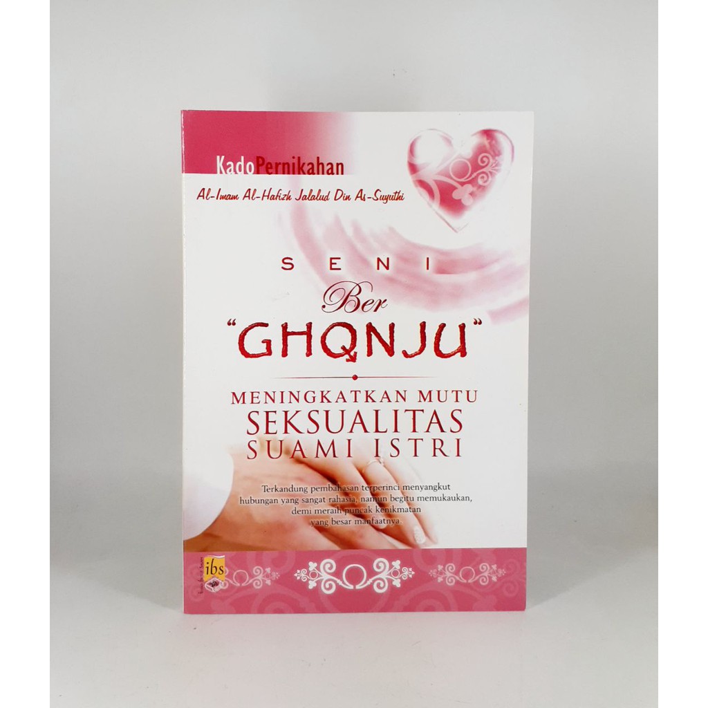 Jual Buku Kado Pernikahan - SENI Ber GHONJU MENINGKATKAN MUTU SEKSUALITAS SUAMI ISTRI | Shopee ...