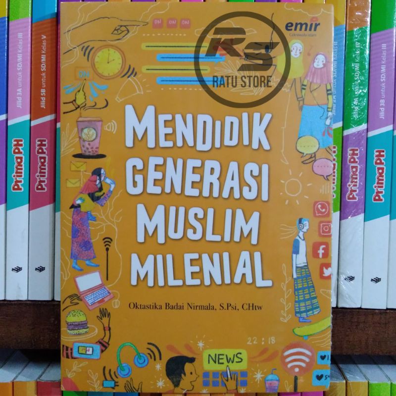 Jual Buku Mendidik Generasi Muslim Milenial Original Emir | Shopee ...