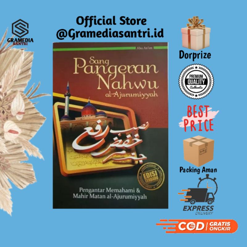 Jual Sang Pangeran Nahwu Al Ajurumiyyah Pengantar Memahami & Mahir Matan Jurumiyyah | Shopee ...