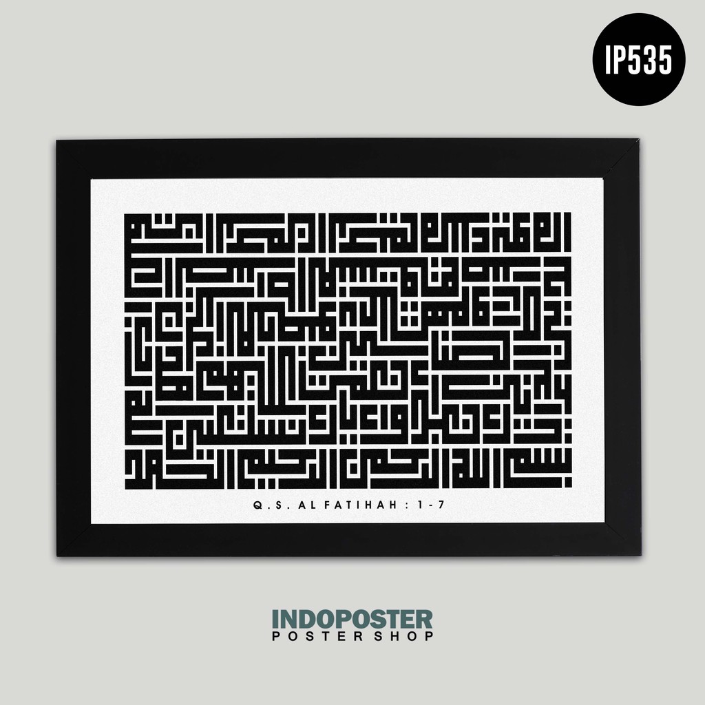 Jual Poster Islami Kaligrafi Al Quran Surat Al Fatihah 1-7 Kufi ...