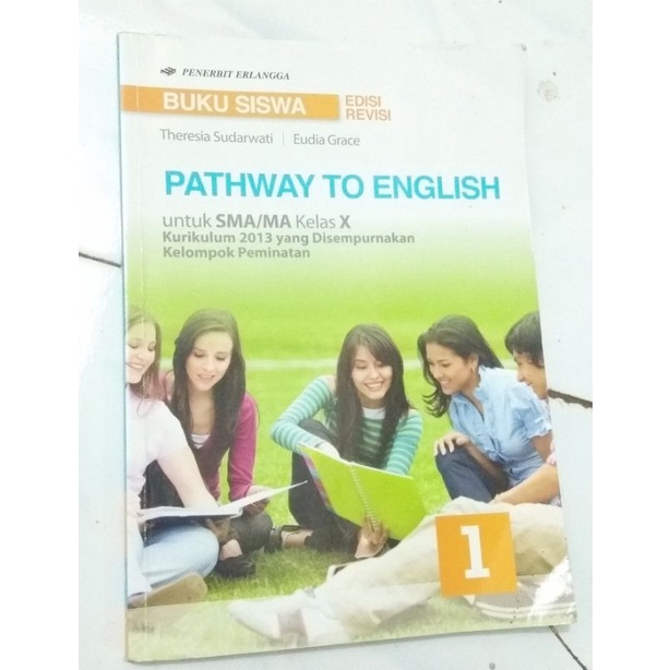 Jual PATHWAY TO ENGLISH SMA / MA KELAS X KURIKULUM 2013 EDISI REVISI UNTUK SMA/MA (BEKAS ...