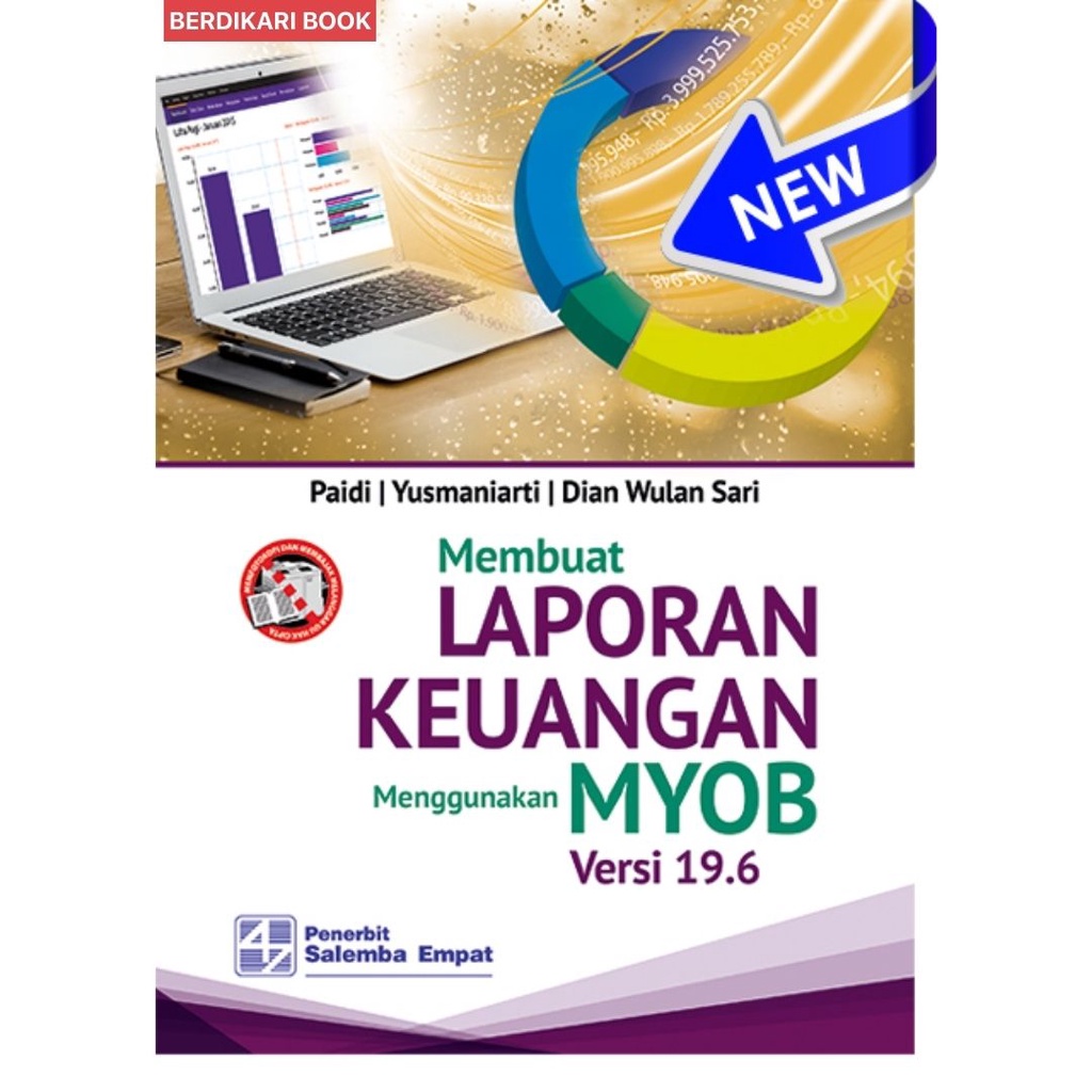 Jual Berdikari - Membuat Laporan Keuangan Menggunakan MYOB Versi 19.6 - Salemba Empat | Shopee ...