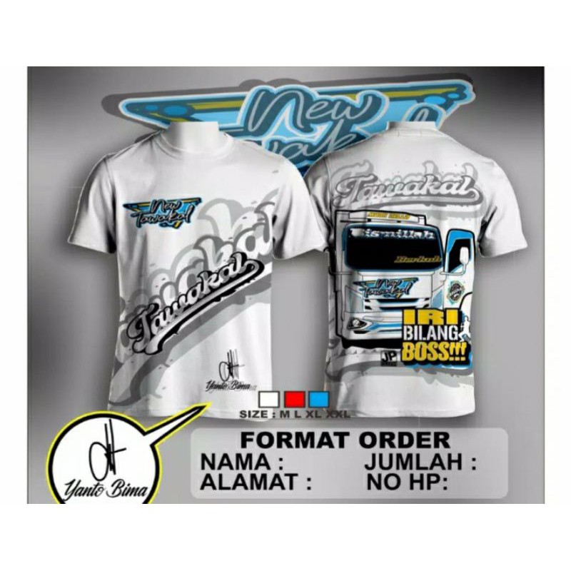 Jual kaos truk new tawakal 5 ttd bang yanto truck lovers premium ...