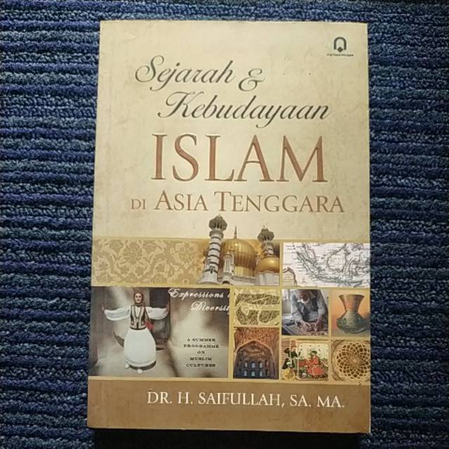 Jual SEJARAH DAN KEBUDAYAAN ISLAM DI ASIA TENGGARA | Shopee Indonesia