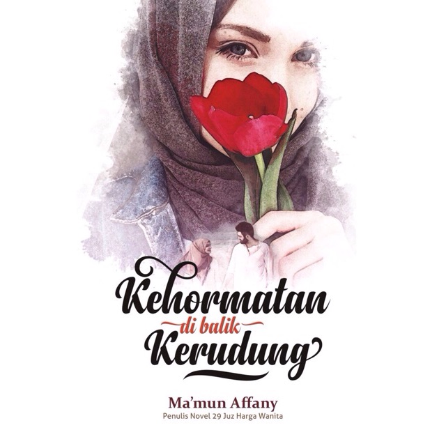Jual Novel Kehormatan Di balik Kerudung Pernah difilmkan oleh ...