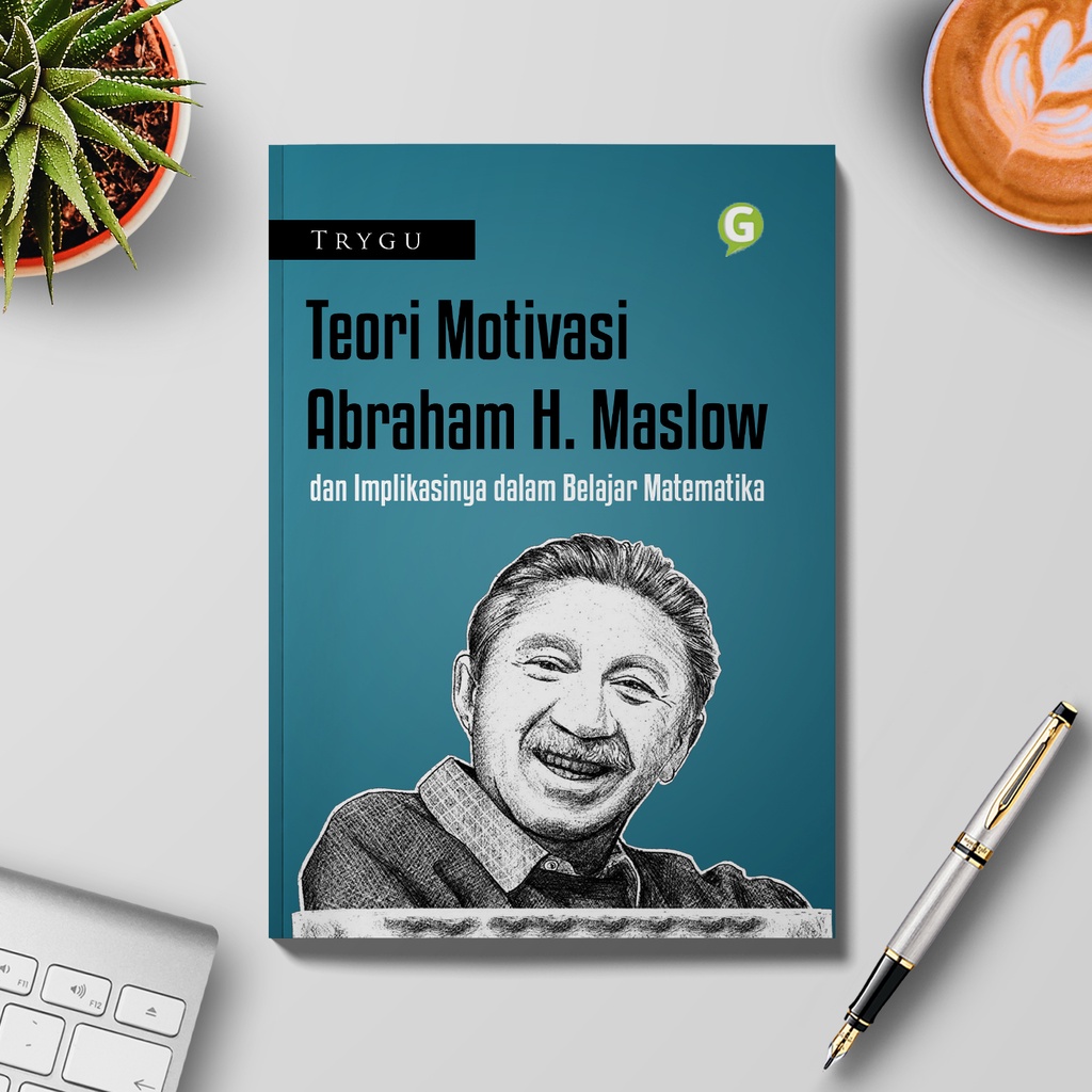 Jual Teori Motivasi Abraham H. Maslow dan Implikasinya dalam Belajar Matematika | Shopee Indonesia