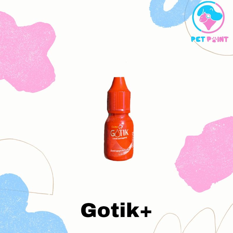 Jual Gotik+ 5ml ( Obat Antiseptik ) | Shopee Indonesia